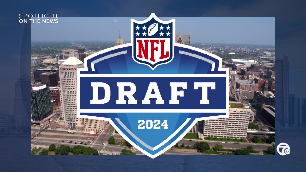 Spotlight on the News: How Detroit will benefit from NFL Draft; Inside ...