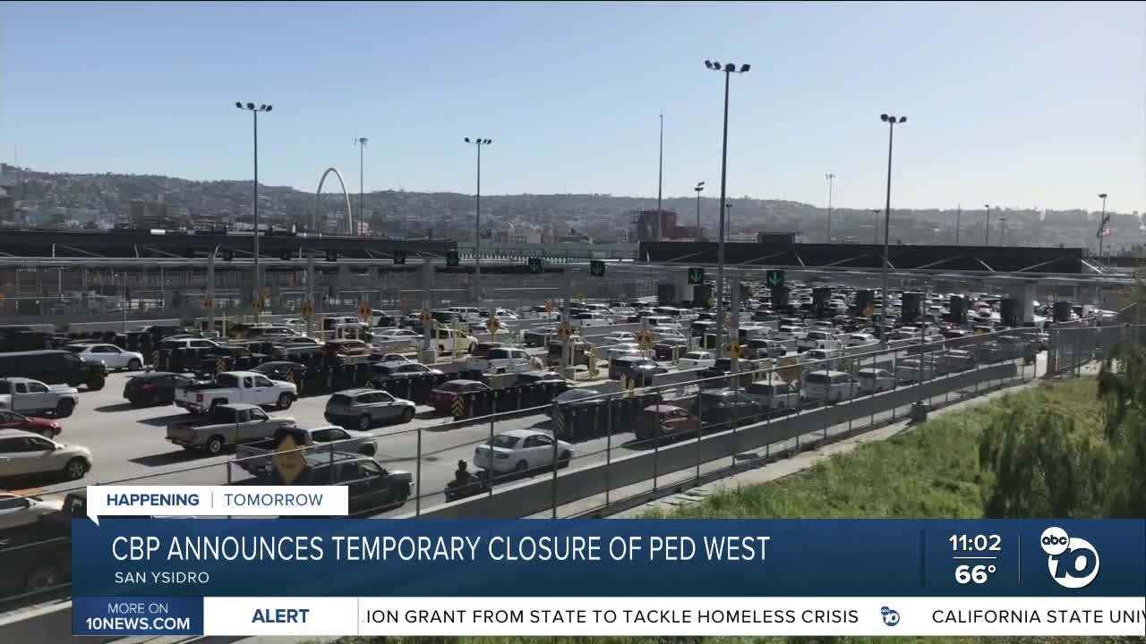 CBP announces temporary closure of Ped West crossing in San Ysidro