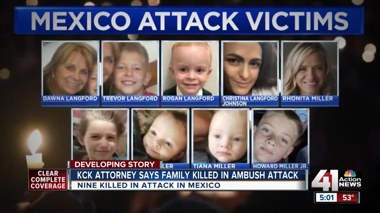 KCK Attorney Says Family Among Those Killed In Mexico KCK Attorney Says Family Among Those Killed In Mexico